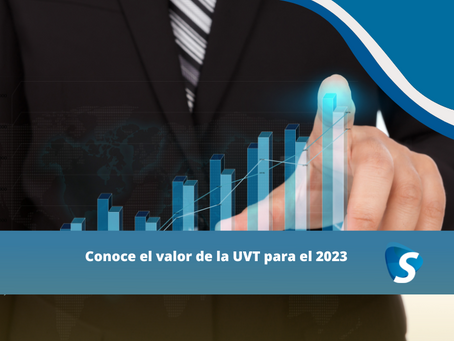 Conoce el valor de la UVT para el 2023